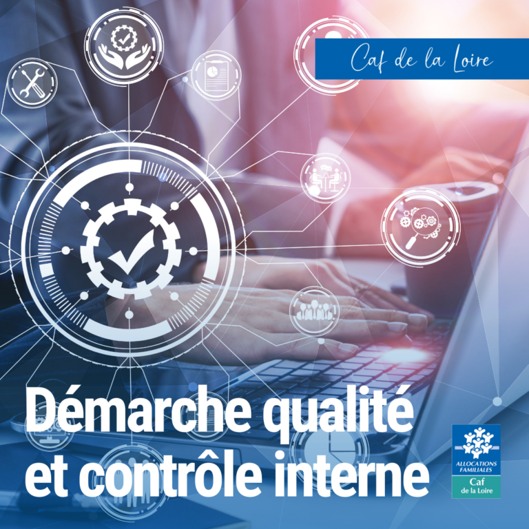 Démarche qualité interne et contrôle interne – Rapport d'activité 2024 – Caf de la Loire